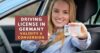 Driving License in Germany | How To Obtain or Convert