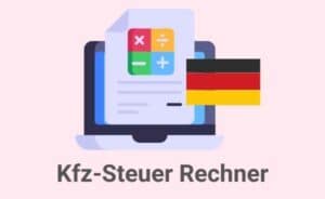 Car Tax In Germany [Car Tax Germany Calculator Explained]