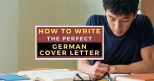 How to Write the Perfect German Cover Letter: Best Practices