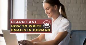 Learn How to Write an Email in German | Step-by-Step Guide